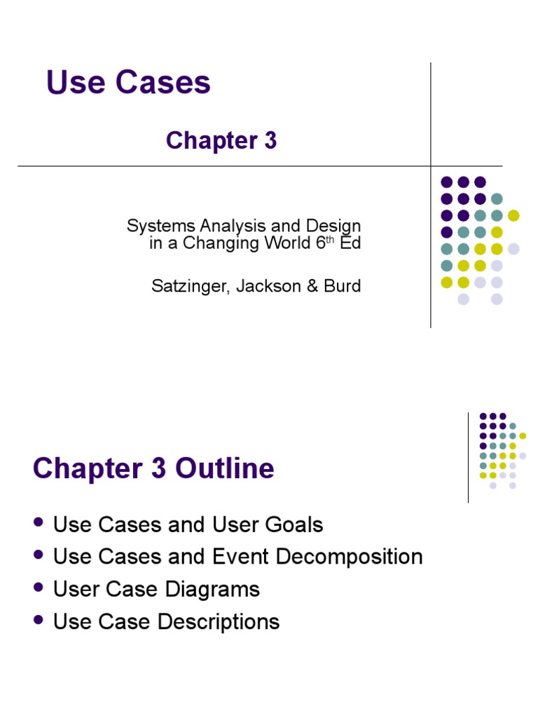 Use Cases: Systems Analysis and Design in A Changing World 6 Ed Satzinger, Jackson & Burd | PDF ...