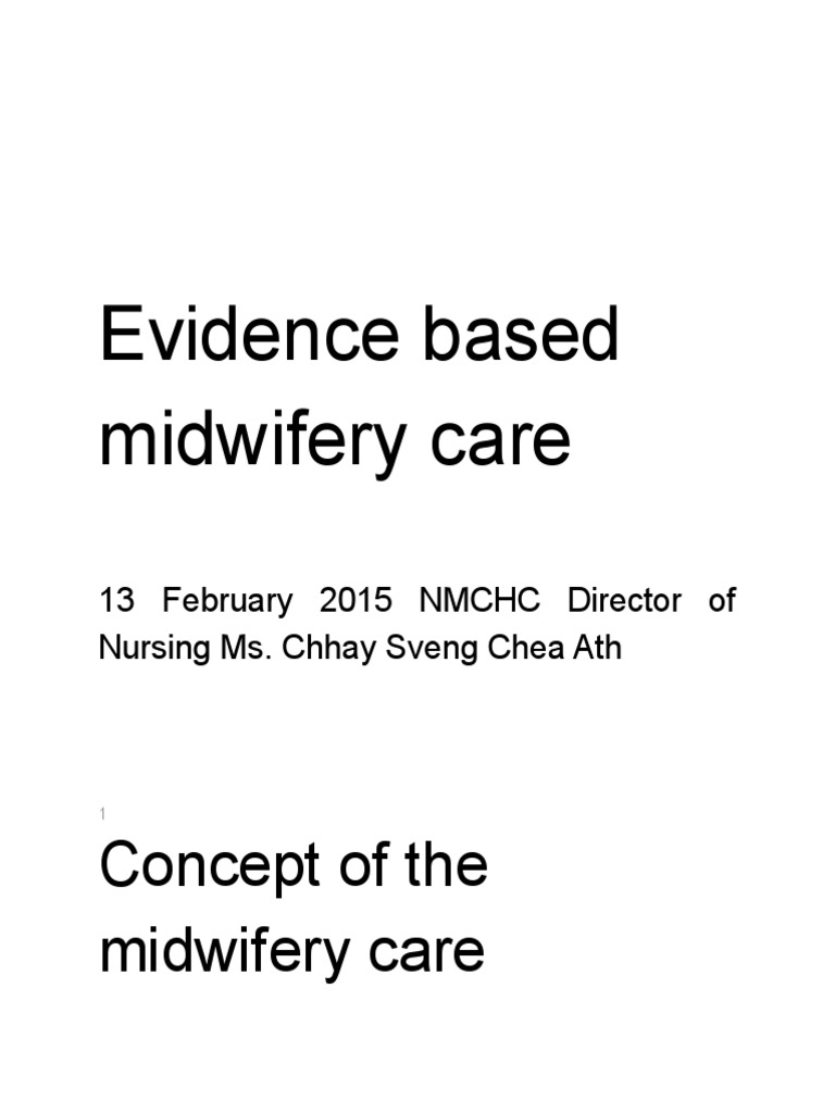 1-Evidence Based Midwifery Care | PDF | Childbirth | Midwifery