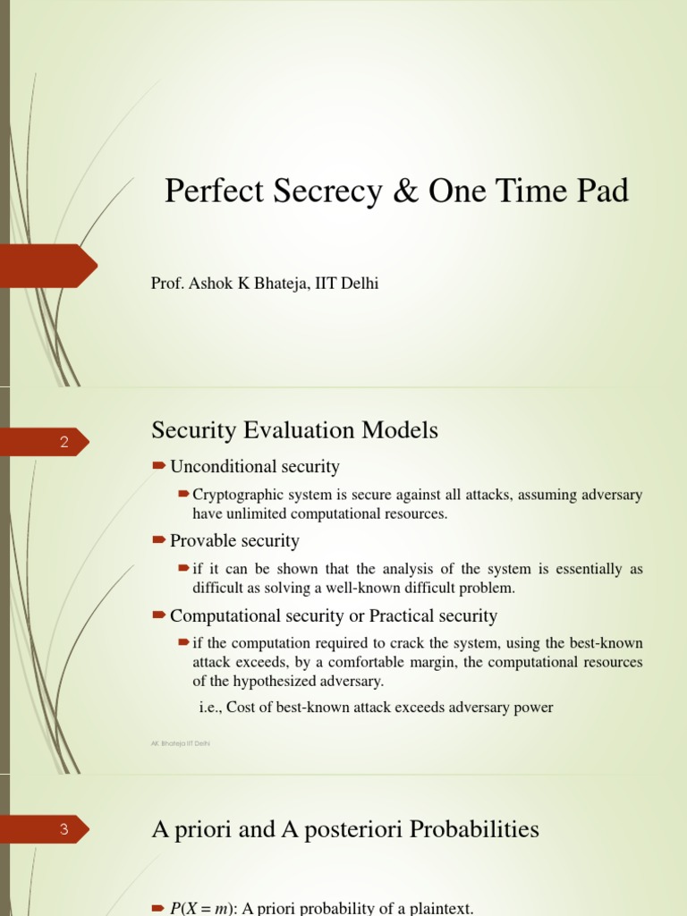 Perfect Secrecy & One Time Pad: Prof. Ashok K Bhateja, IIT Delhi | PDF ...