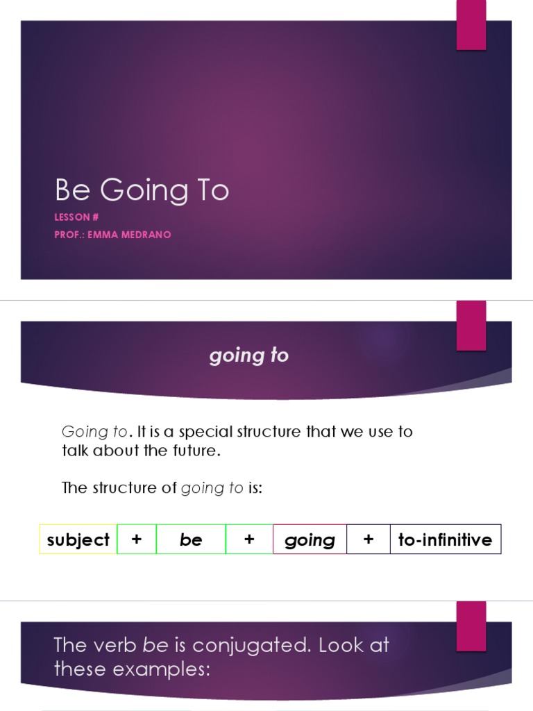 Be Going To: Lesson # Prof.: Emma Medrano | PDF