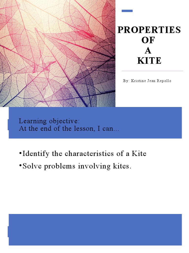 Characteristics of a Kite Quadrilateral | PDF | Home & Garden ...