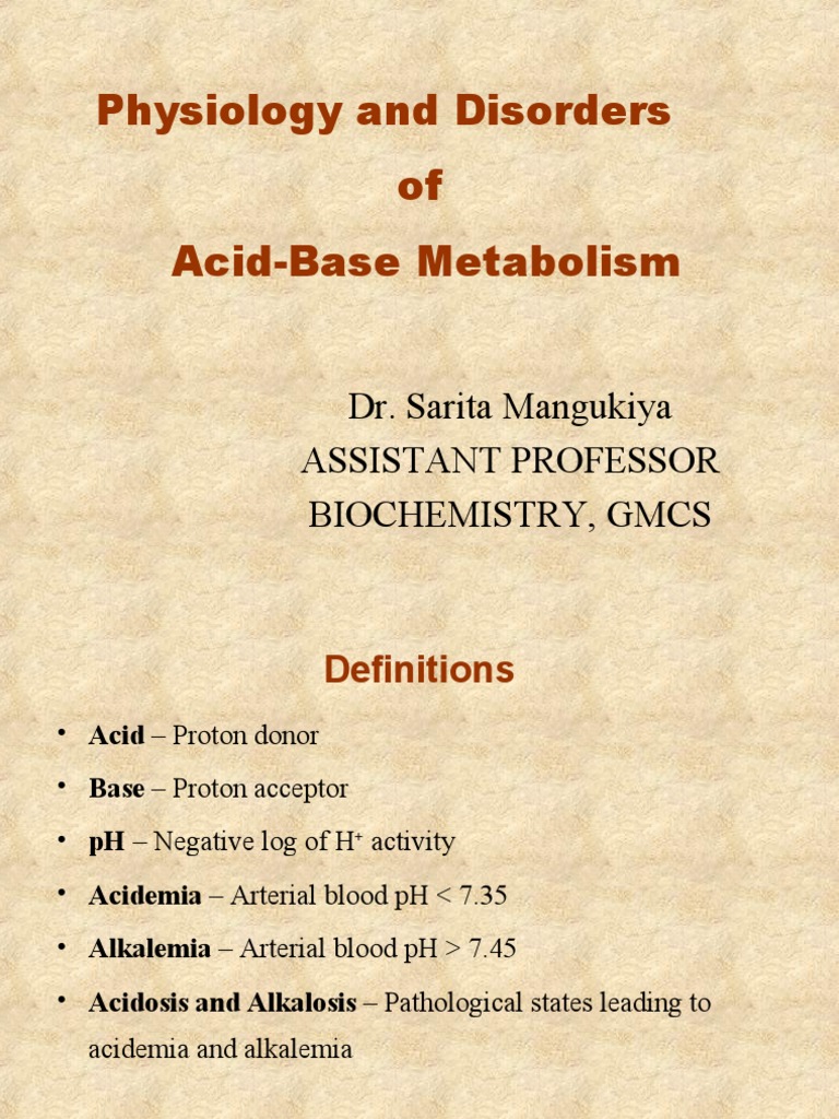 Physiology and Disorders of Acid-Base Metabolism: Dr. Sarita Mangukiya ...