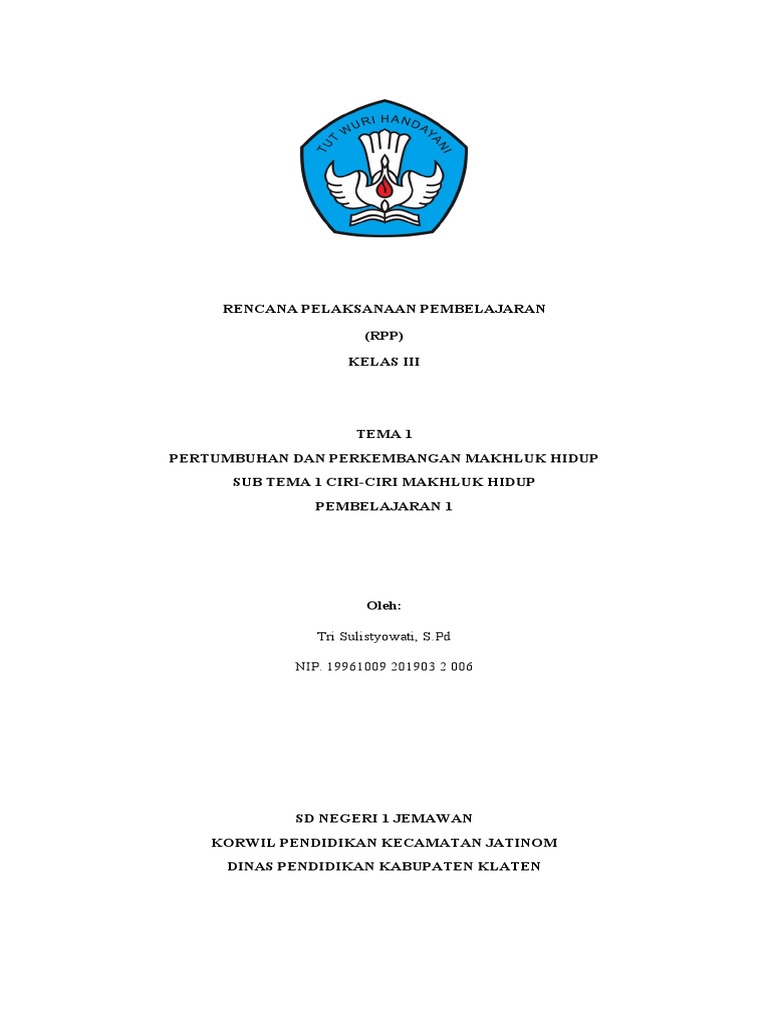 Rencana Pelaksanaan Pembelajaran (RPP) Kelas Iii: Tri Sulistyowati, S.PD NIP. 19961009 201903 2 ...