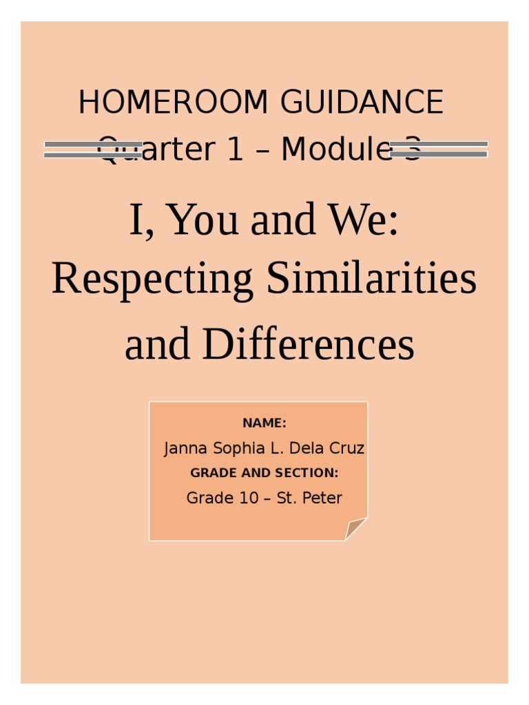 Homeroom Guidance Quarter 1 - Module 3: I, You and We: Respecting Similarities and Differences ...