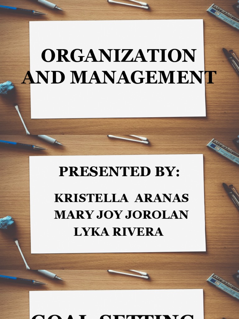Organization and Management | PDF | Swot Analysis | Goal