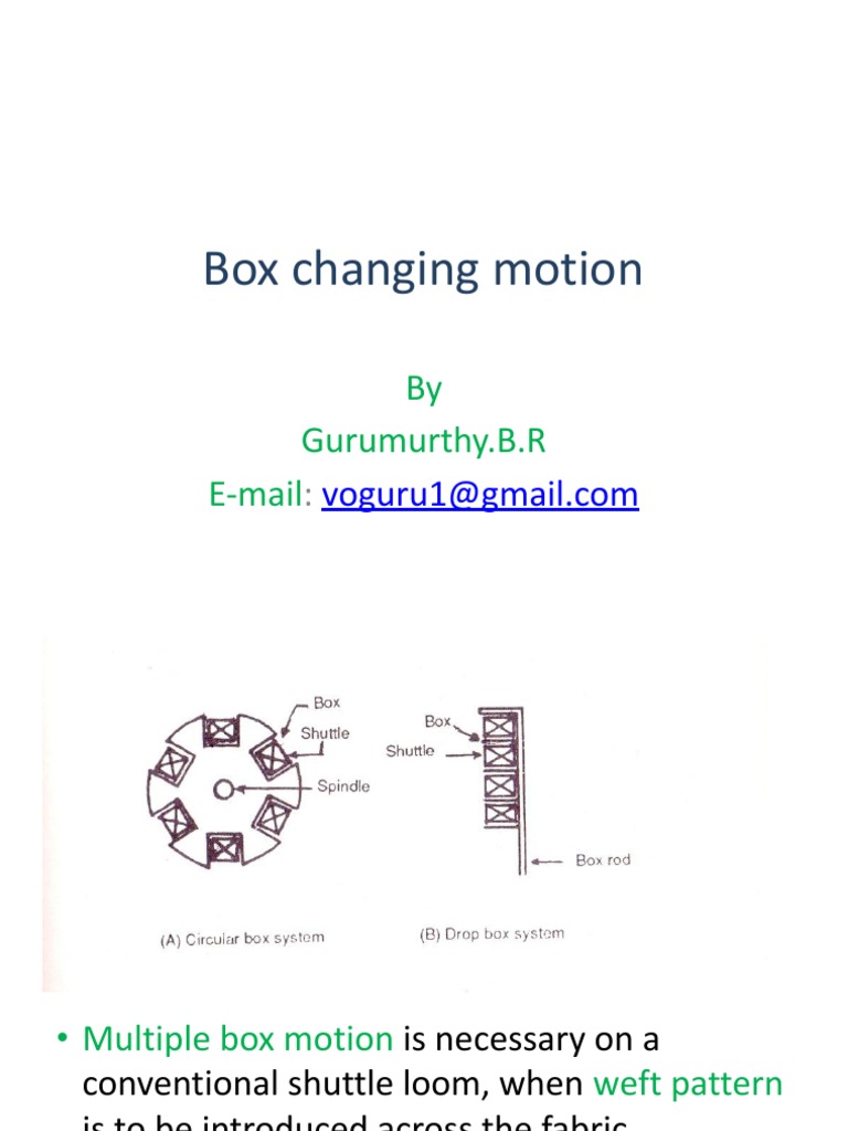 Box Changing Motion | PDF | Loom | Weaving