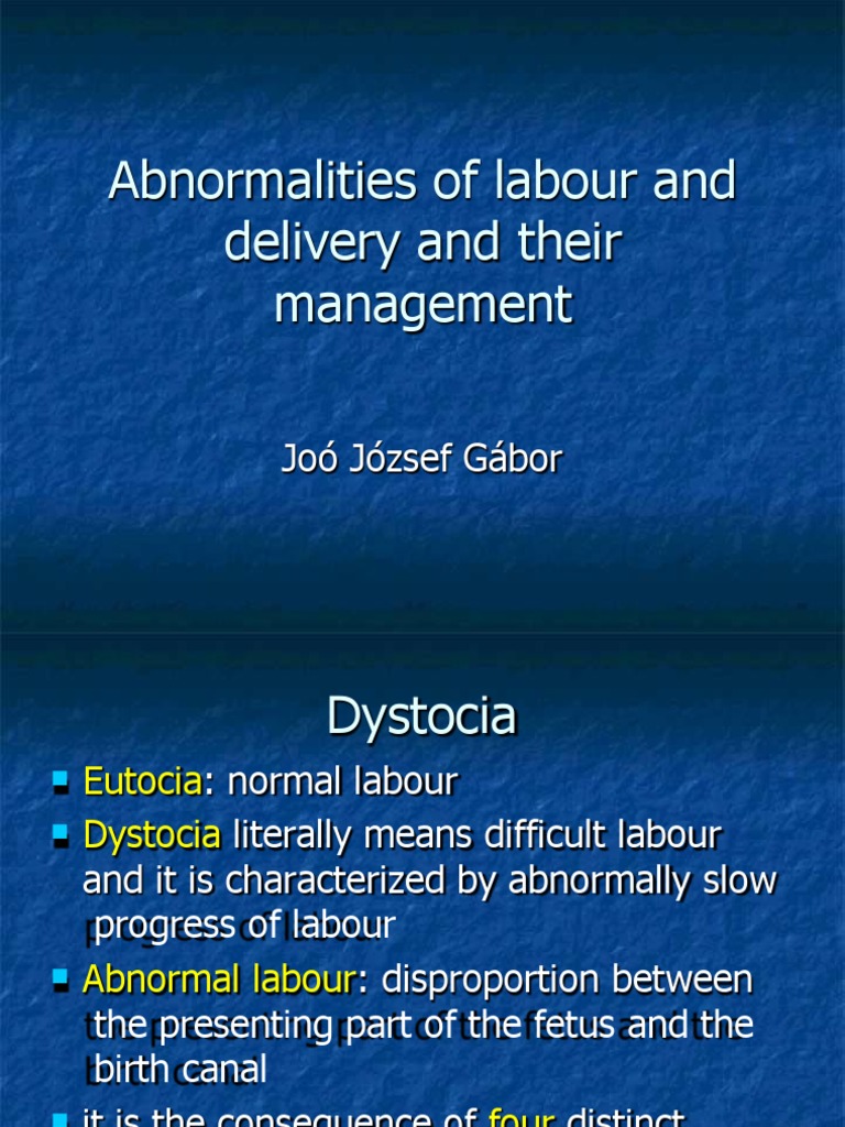 Abnormalities of Labour and Delivery and Their Management: Joó József ...