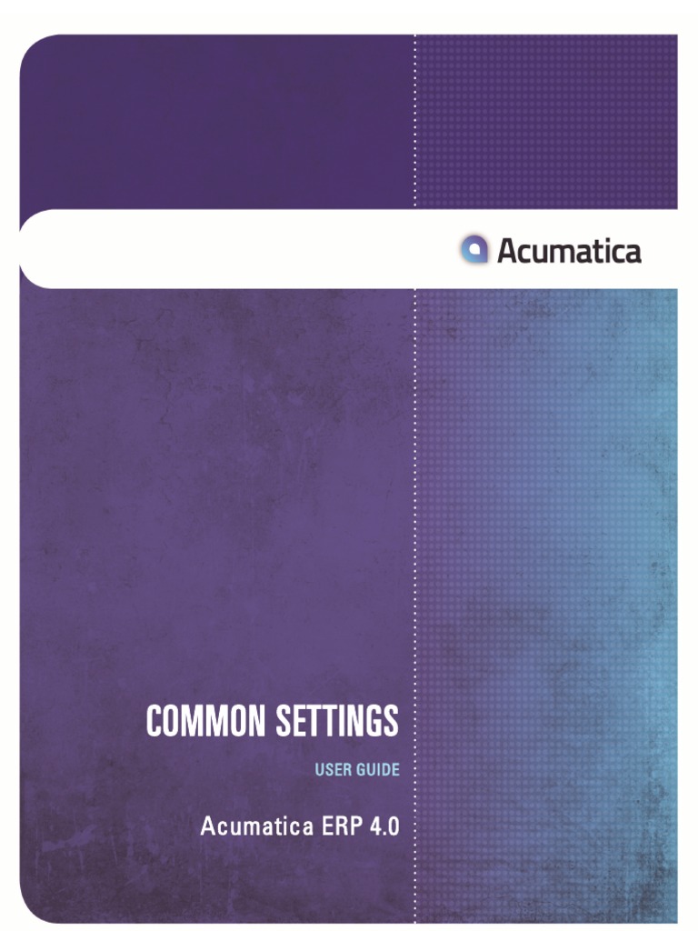 Common Settings: Acumatica ERP 4.0 | PDF | Enterprise Resource Planning | Invoice