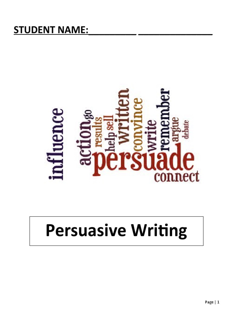 Persuasive Writing Year 9 Booklet | PDF | Argument | Persuasion