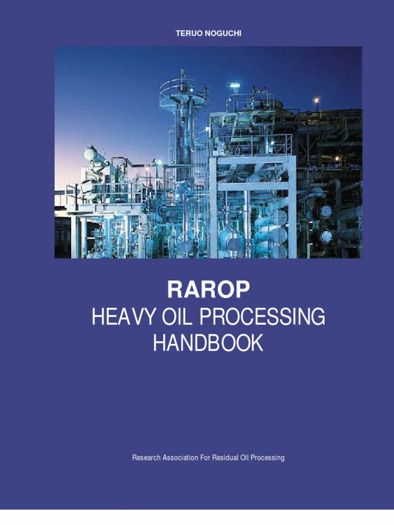 Heavy Oil Processing Handbook | PDF