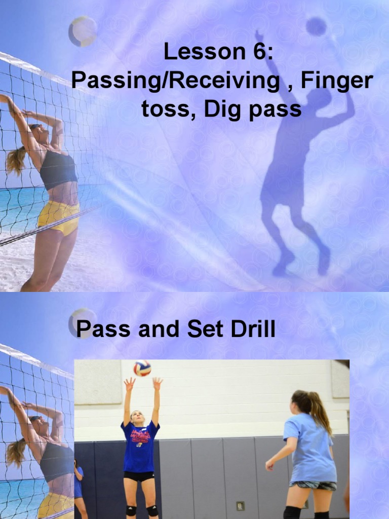 Lesson 6: Passing/Receiving, Finger Toss, Dig Pass | PDF | Volleyball ...
