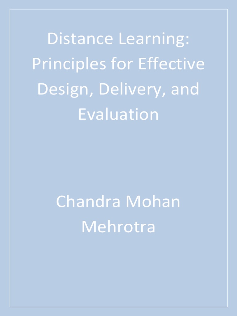 Distance Learning: Principles For Effective Design, Delivery, and ...