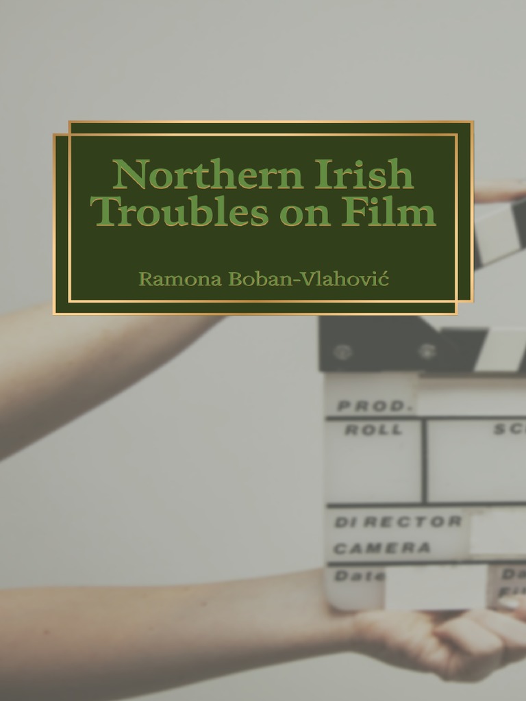 Northern Irish Troubles in Film Analysis | PDF | The Troubles ...
