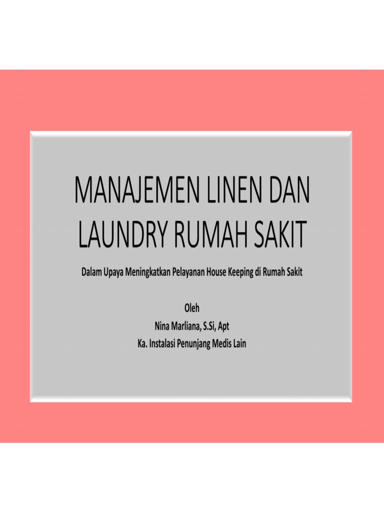 Presentasi Manajemen Linen Dan Laundry Rumah Sakit | PDF