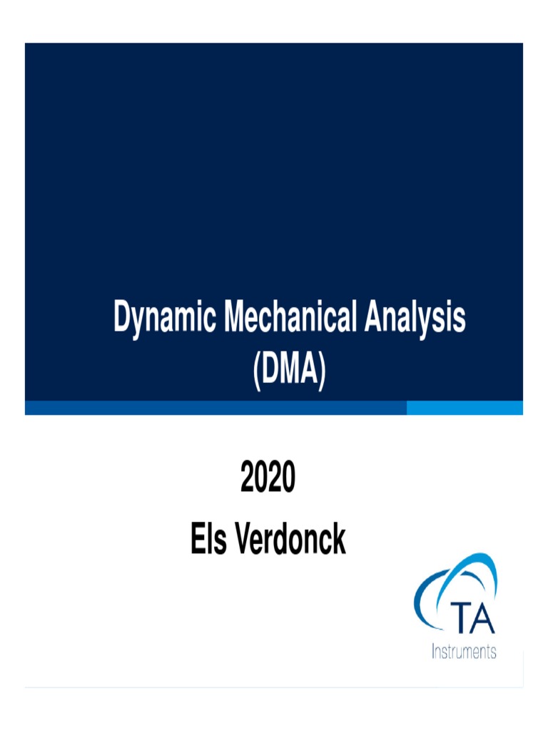 Dynamic Mechanical Analysis (DMA) : 2020 Els Verdonck | PDF ...