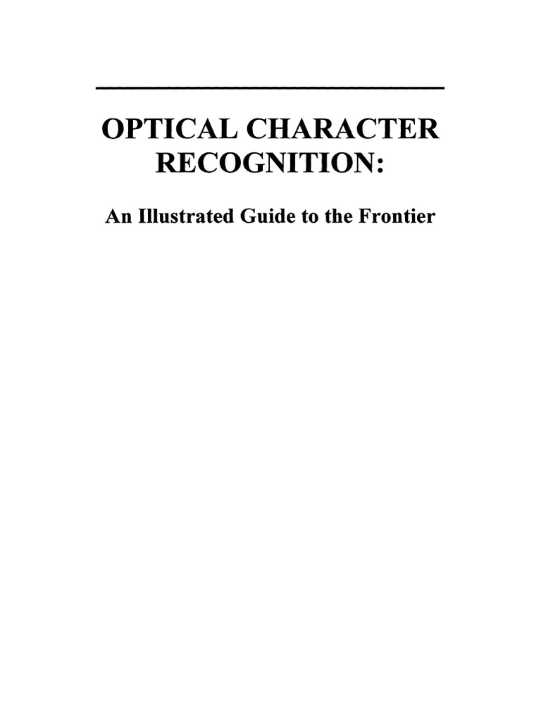 Optical Character Recognition:: An Illustrated Guide To The Frontier ...