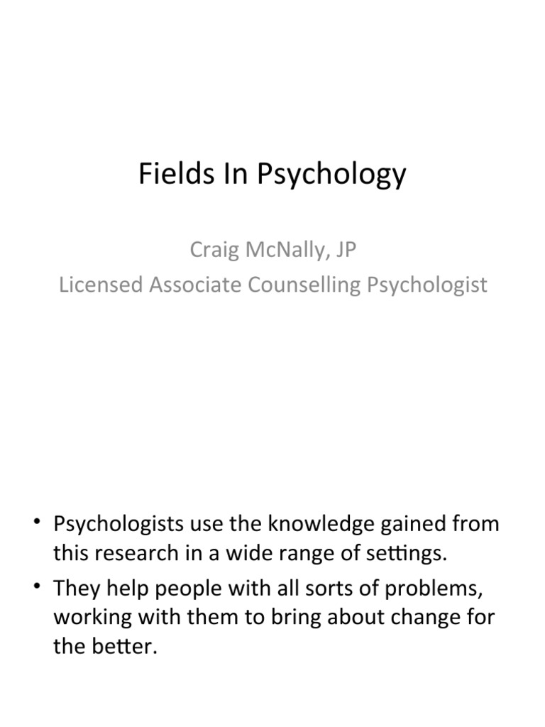 Wk. 1 - Fields in Psychology | PDF | Psychology | Psychotherapy