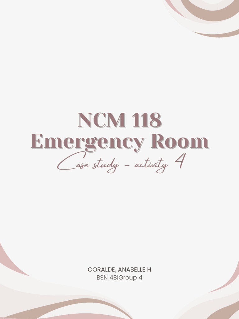 NCM 118 Emergency Room | PDF | Major Trauma | Health Sciences