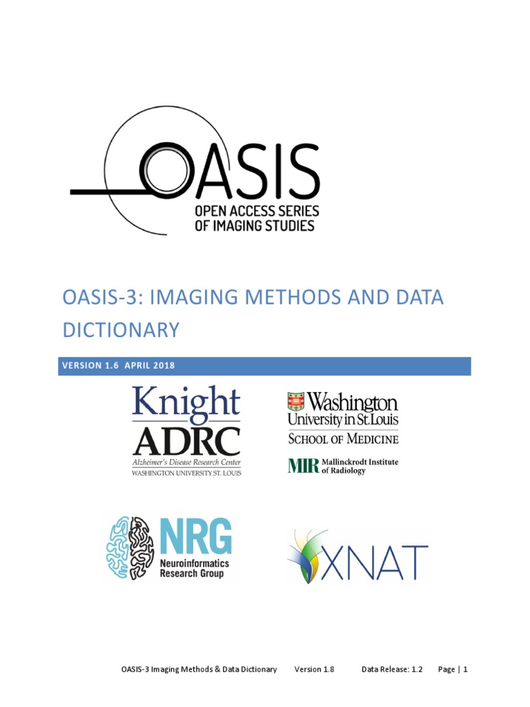 Oasis-3: Imaging Methods and Data Dictionary: Version 1.6 April 2018 ...