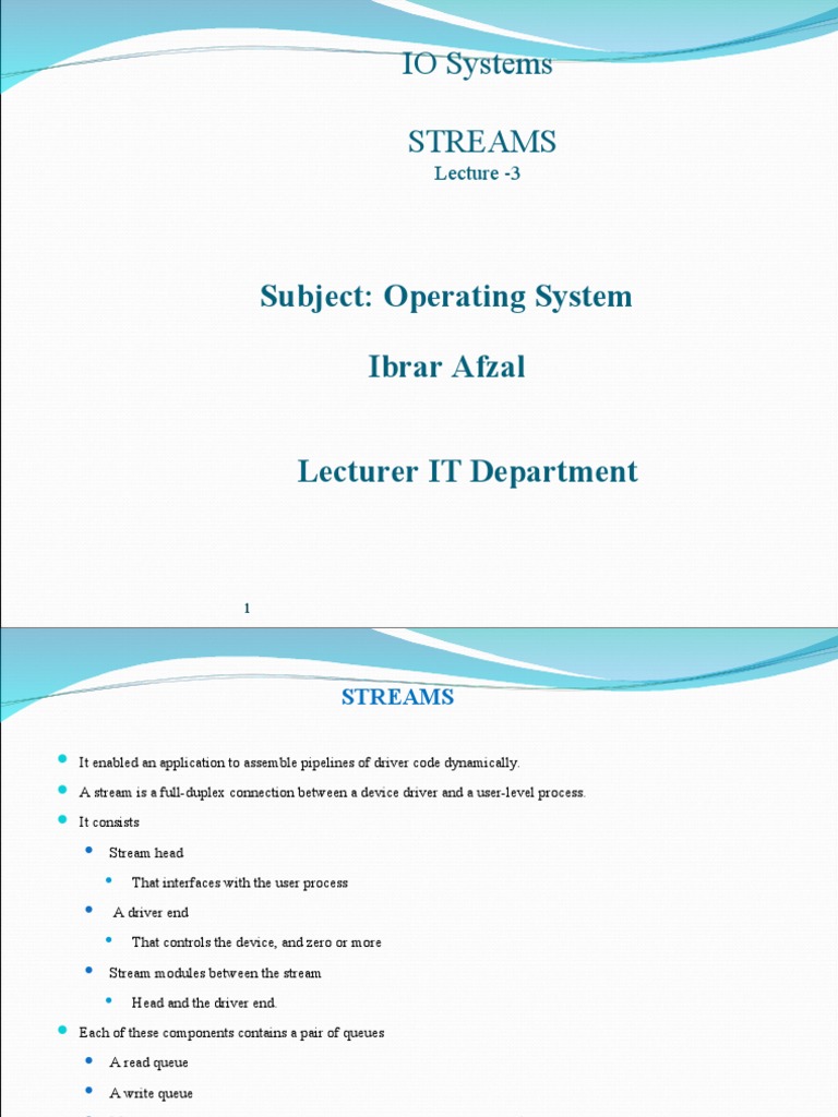 IO Systems Streams: Subject: Operating System Ibrar Afzal Lecturer IT Department | PDF | Kernel ...