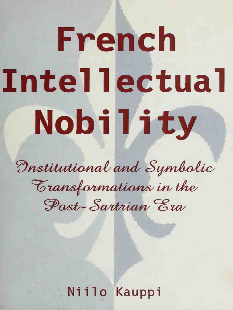 Kauppi, N. French Intellectual Nobility | PDF | Sociology | Michel Foucault