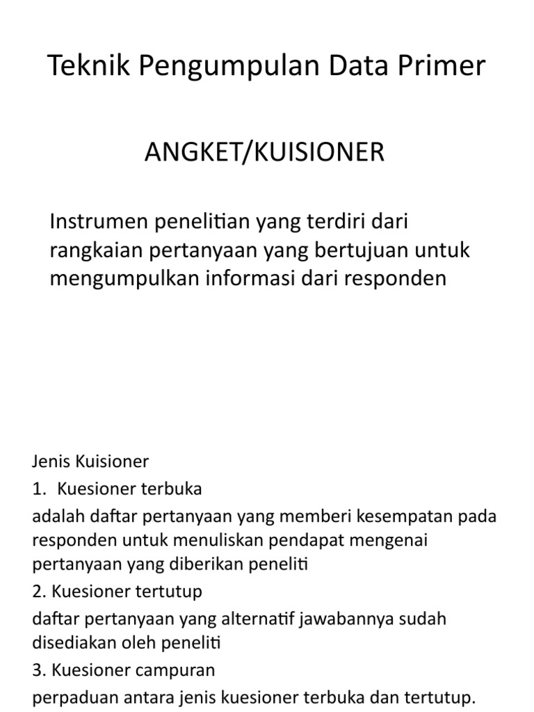 Teknik Pengumpulan Data Primer: Angket/Kuisioner | PDF