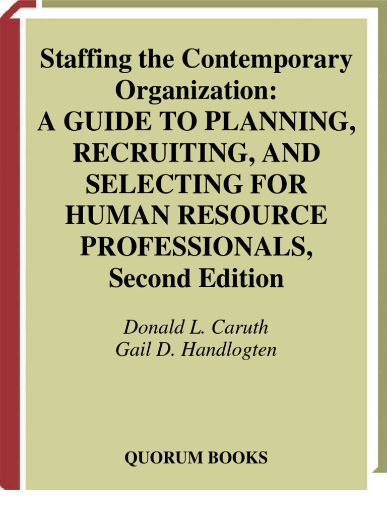 Staffing The Contemporary Organization - A Guide To Planning ...