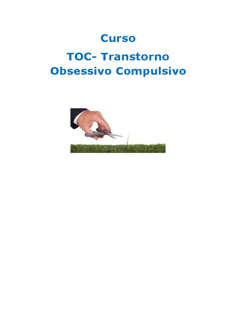 Curso Transtorno Obsessivo Compulsivo | PDF | Transtorno obsessivo compulsivo (TOC) | Distúrbio ...