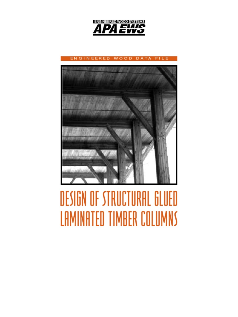 APA - Design of Structural Glued Laminated Timber Columns | PDF ...