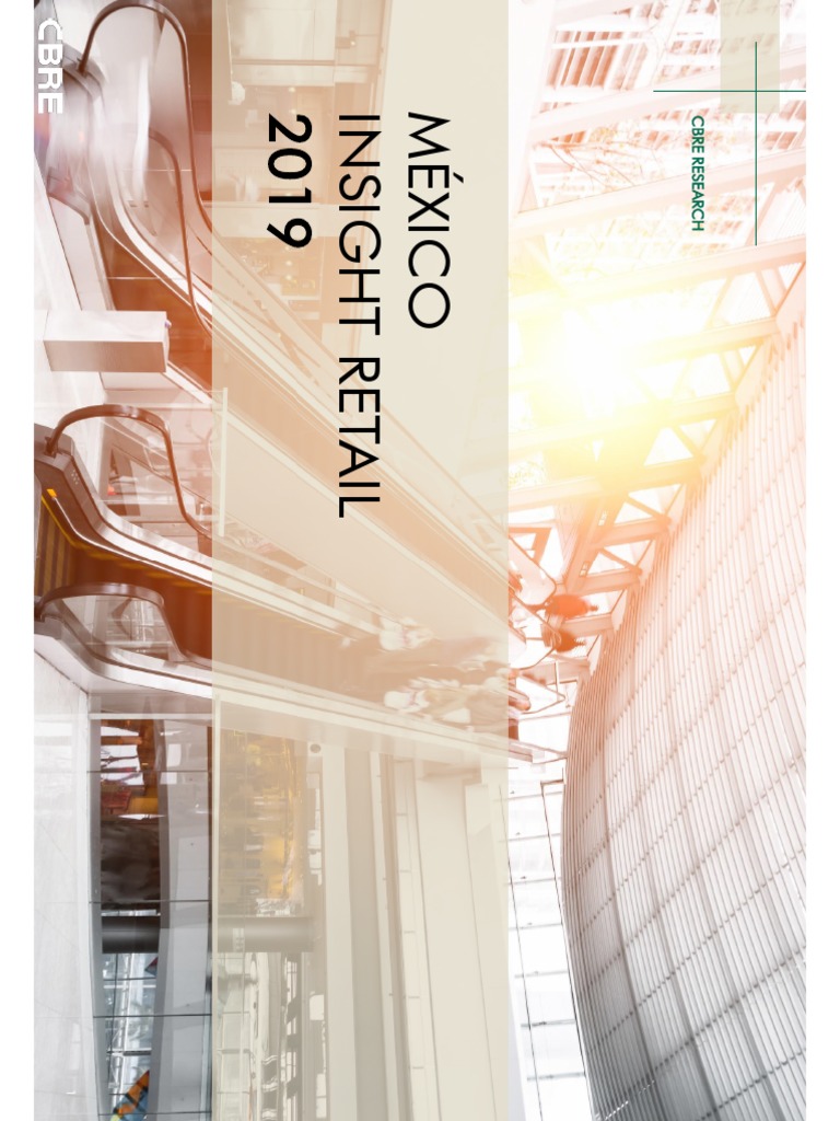 Reporte CBRE México Insight Retail 2019 | PDF | México | Ciudad de México