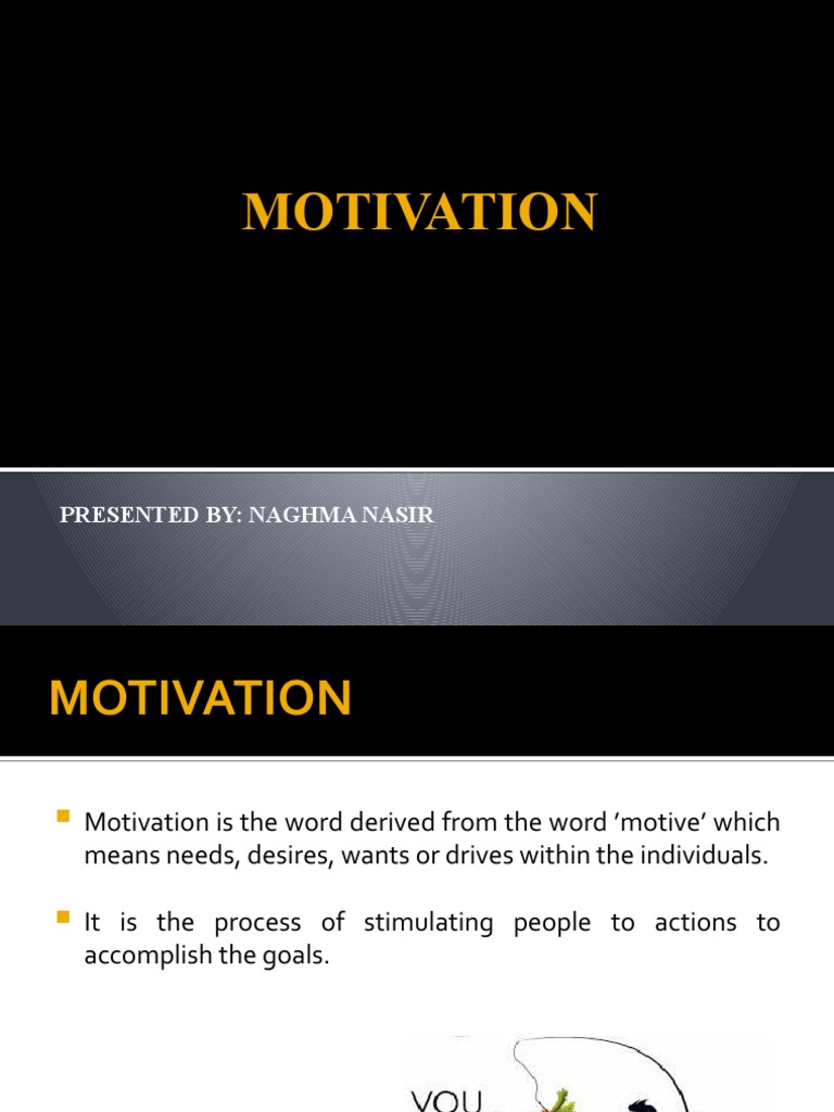 Motivation Presentation | PDF | Motivation | Motivational