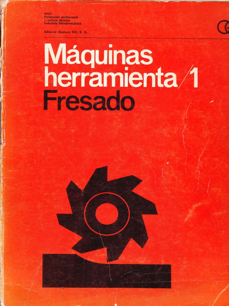 Maquinas Herramientas Fresado | PDF | Engranaje | Bienes manufacturados