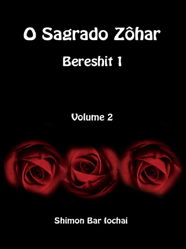 Resumo o Sagrado Zohar Bereshit 1 Volume 2 Shimon Bar Iochai | PDF