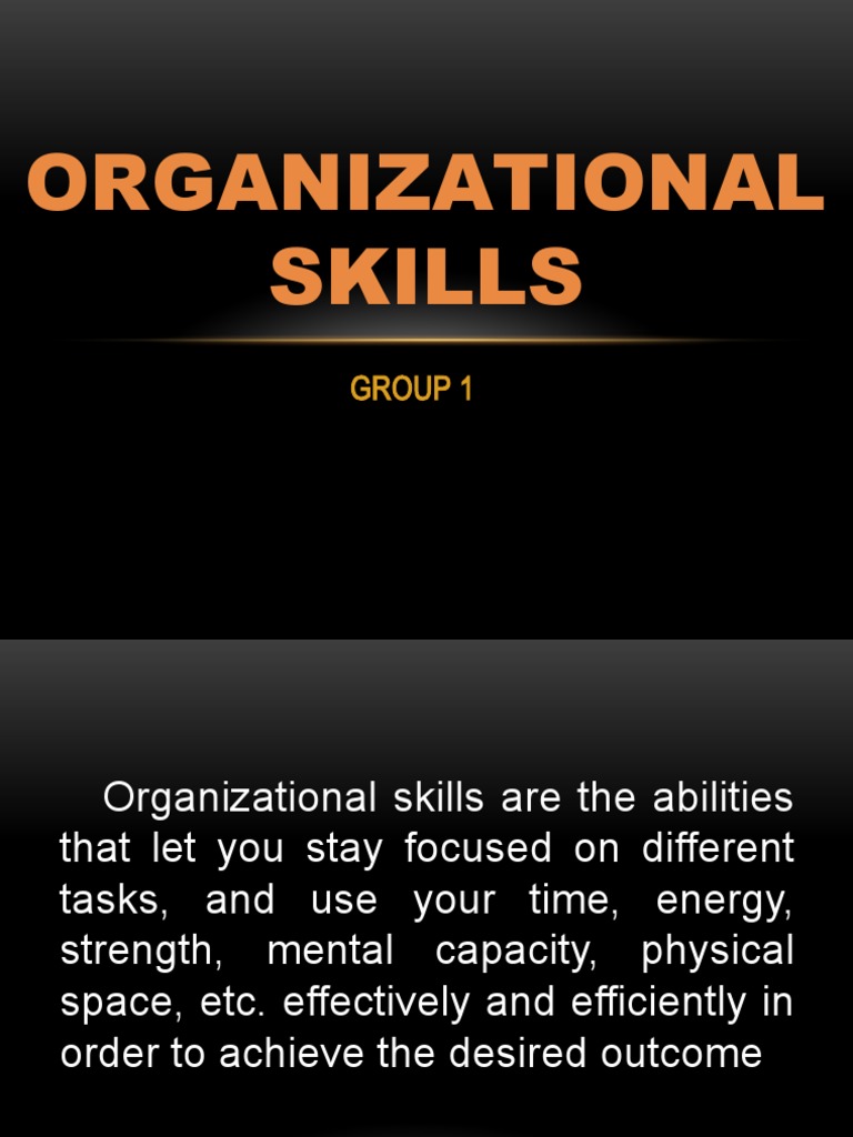 Organizational Skills: Group 1 | PDF | Résumé | Professional Skills