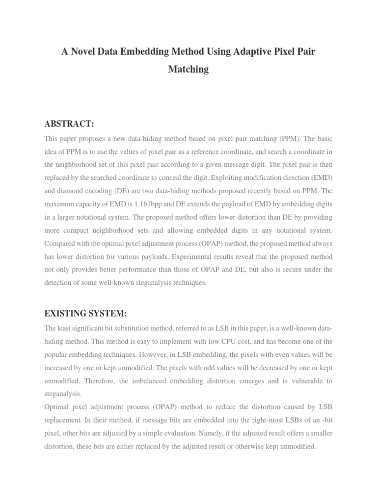 A Novel Data Embedding Method Using Adaptive Pixel Pair Matching: Lower Distortion and Higher ...