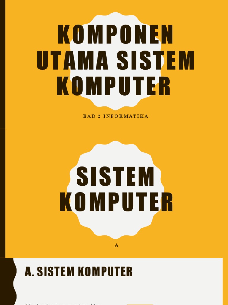 Bab Ii - Komponen Utama Sistem Komputer (X) | PDF