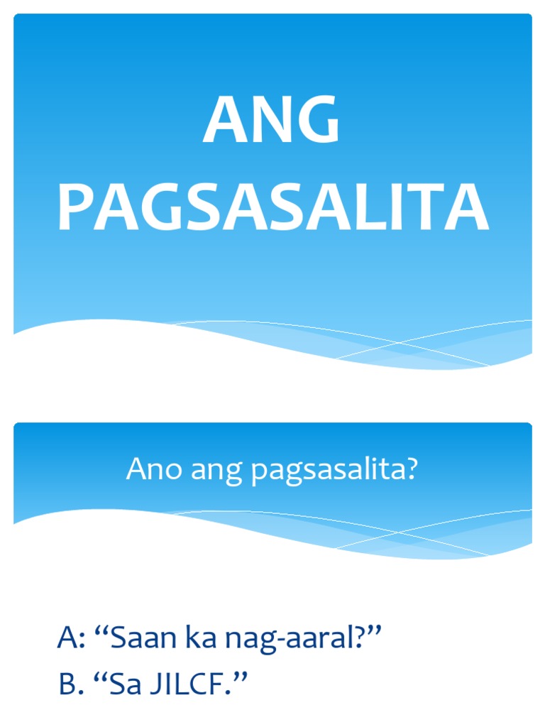 Lesson 5 Ang Pagsasalita 2 | PDF