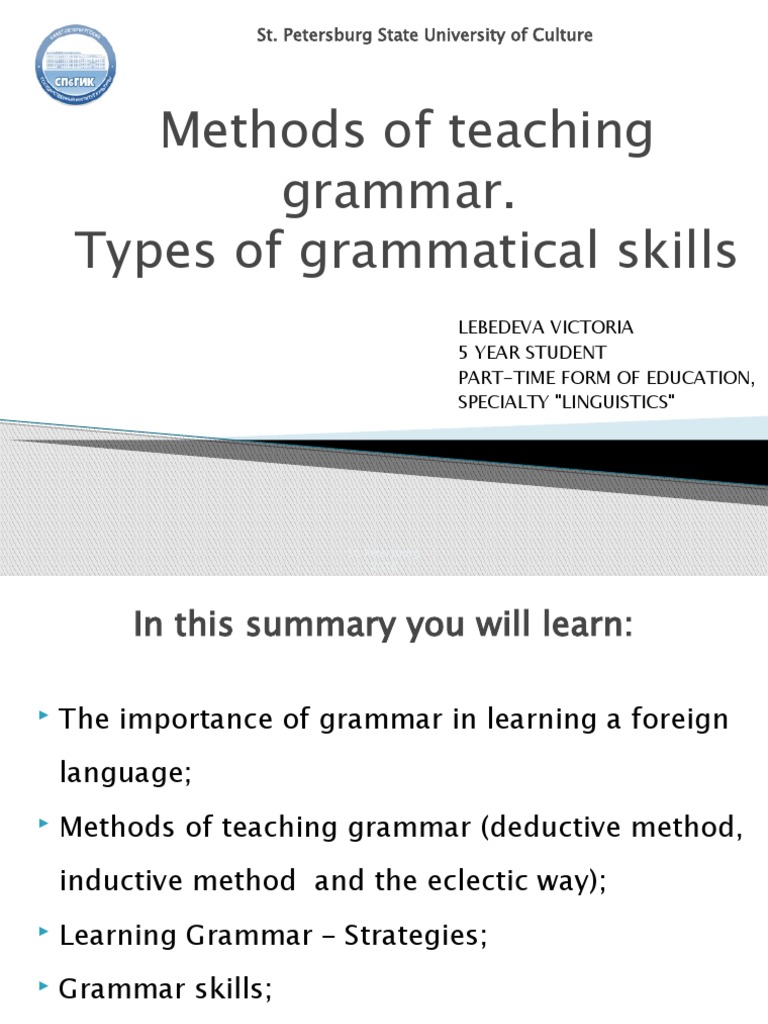 Methods of Teaching Grammar. Types of Grammatical Skills: St ...