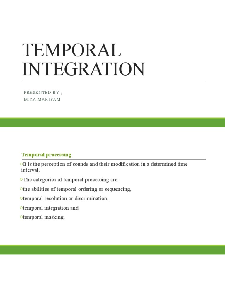 Temporal Integration: Presented by Miza Mariyam | PDF | Sound ...