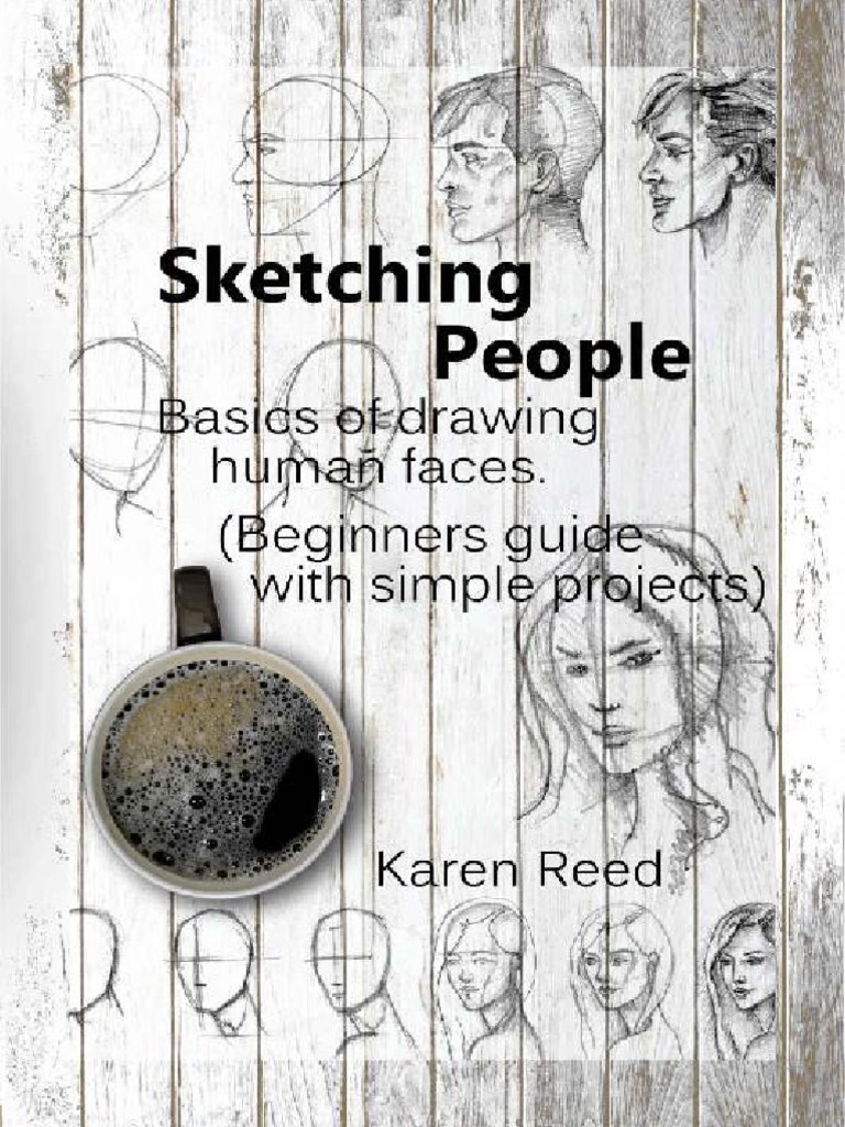 Sketching People Basics of Drawing Human - Karen Reed | PDF | Drawing | Pen
