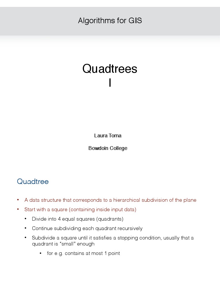Algorithms For GIS: Quadtrees I | PDF | Teaching Mathematics | Algorithms