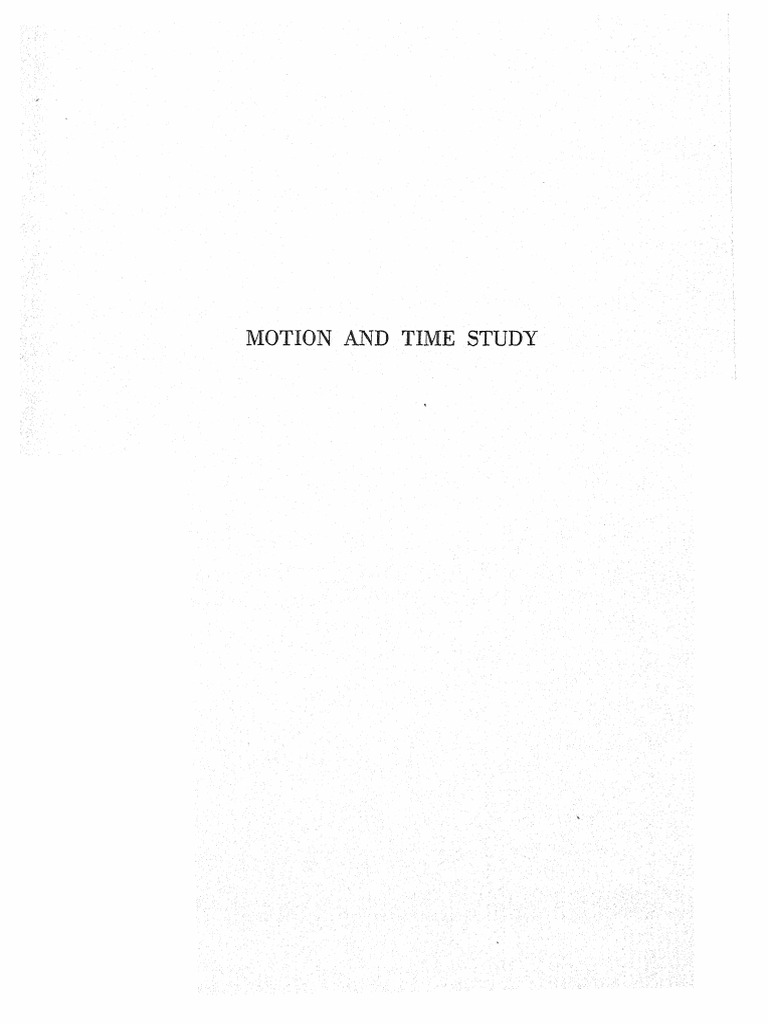 Ralph M Barnes Motion and Time Study | PDF