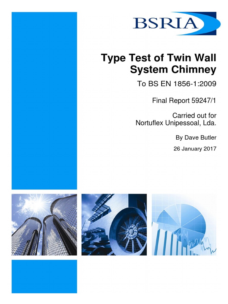 Type Test of Twin Wall System Chimney: To BS EN 1856-1:2009 | PDF