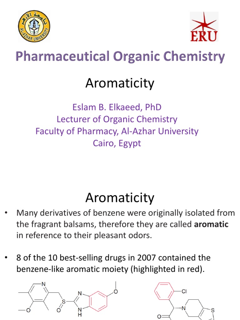 Aromaticity: Eslam B. Elkaeed, PHD Lecturer of Organic Chemistry ...
