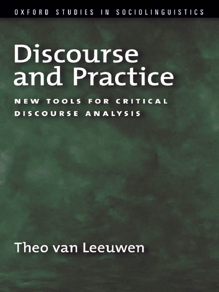 Discourse and Practice New Tools For Critical Discourse Analysis ...