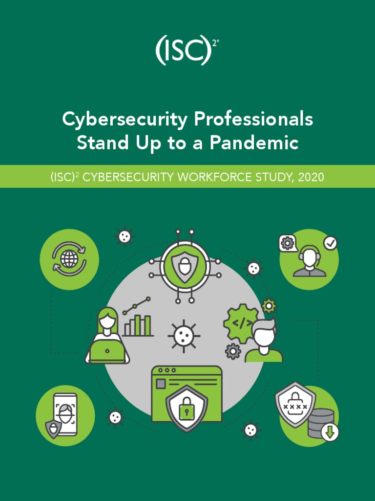 Cybersecurity Workforce Study, 2020 - (Isc2researchdrivenwhitepaperfinal) | PDF | Security ...