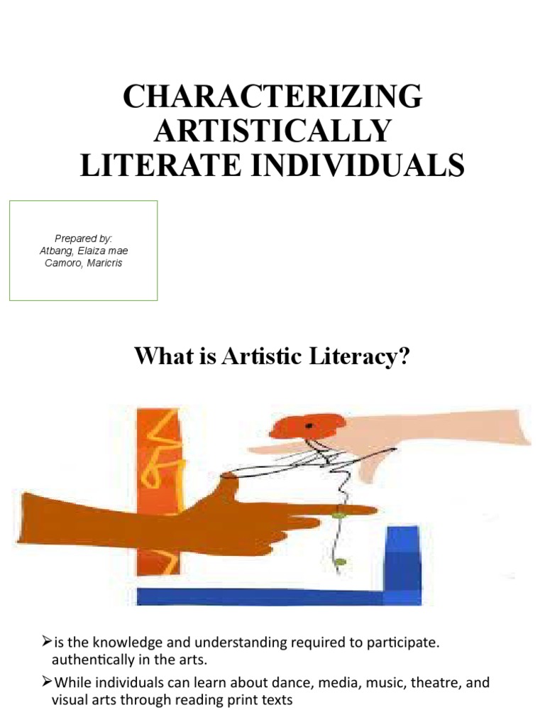 Characterizing Artistically Literate Individuals: Prepared By: Atbang ...
