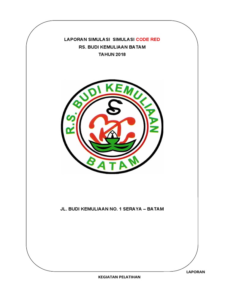LAPORAN SIMULASI BENCANA DAN SIMULASI CODE RED TGL 9 SEP 2018 Rev 18 Sep 18 | PDF