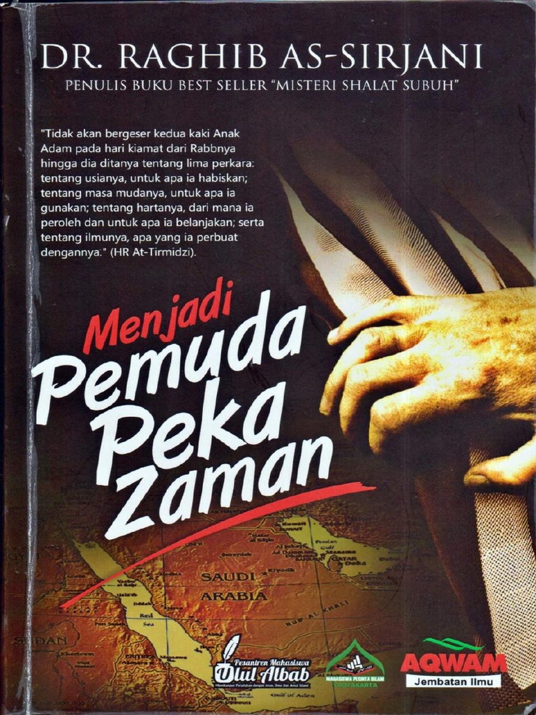 Menjadi Pemuda Peka Zaman Langkah-Langkah Menjadi Generasi Idaman by Raghib As-Sirjani | PDF