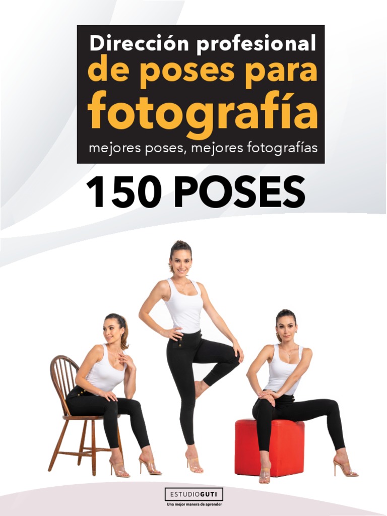 Guía de 150 Poses para Fotografía | PDF | Crecimiento personal y ...